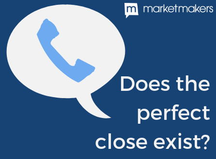 Does the perfect close exist? - MarketMakers